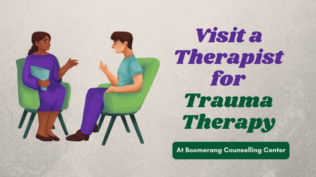 How to Prepare for Trauma Therapy - Boomerang Counselling Centre